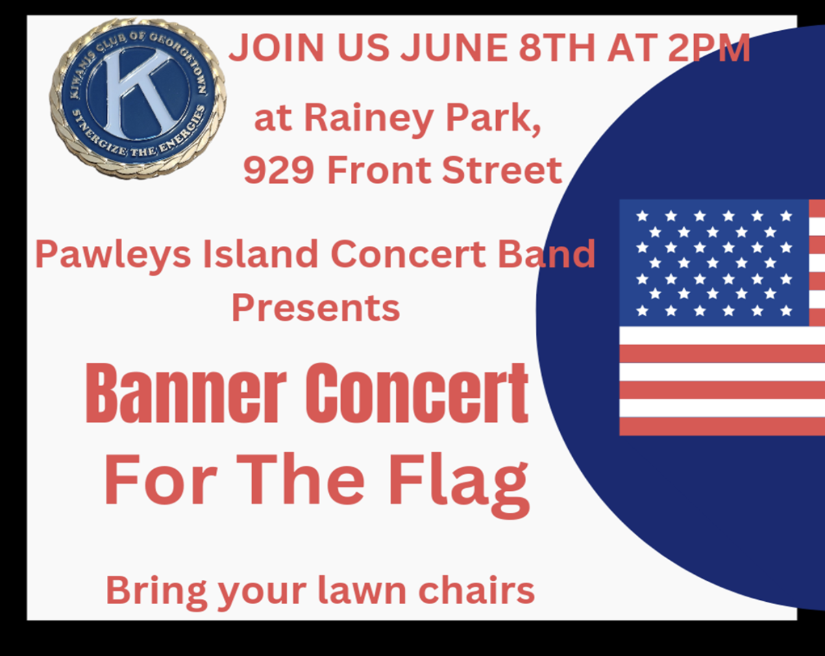Banner Concert For The Flag - Georgetown SC : Georgetown SC